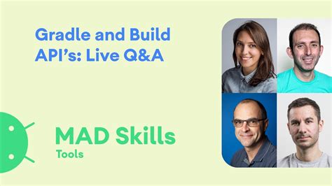 Gradle And Agp Build Apis Live Qanda Mad Skills Youtube
