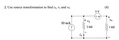Solved Use Source Transformation To Find Ix Vx And VO Chegg