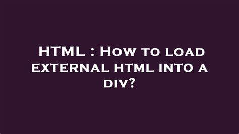 Html How To Load External Html Into A Div Youtube