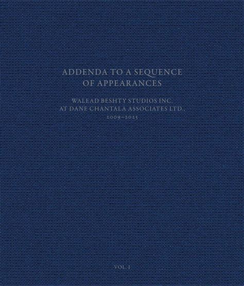 Addenda To A Sequence Of Appearances Book By Walead Beshty Official