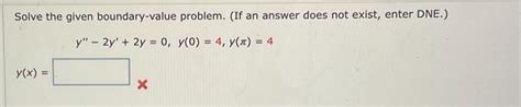 solved solve the given boundary value problem if an answer