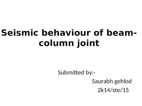 Pptx Seismic Behaviour Of Beam Column Joint Dokumentips