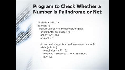 Program To Check Whether A Number Is Palindrome Or Not Youtube