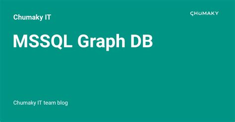 Mssql Graph Db Chumaky It