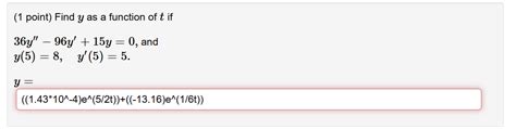 Solved 1 ﻿point ﻿find Y ﻿as A Function Of T