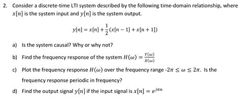 Solved Consider A Discrete Time Lti System Described By The