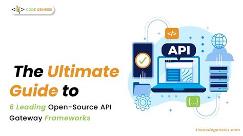 Discover The Top 6 Open Source Api Gateways For Scalable Solutions