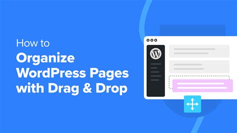 How To Organize Or Reorder WordPress Pages With Drag Drop WP Maniac