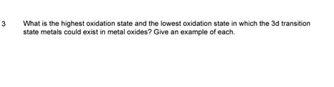 Solved What Is The Highest Oxidation State And The Lowest