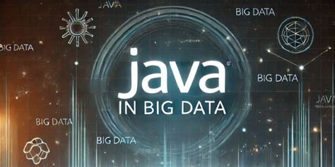 Role Of Java In Big Data And Analytics