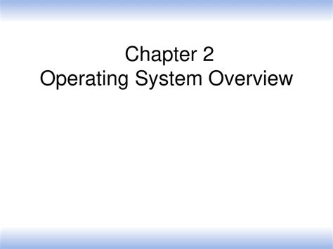 Chapter 2 Operating System Overview - ppt download