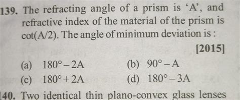 [answered] 139 the refracting angle of a prism is a and refractive kunduz