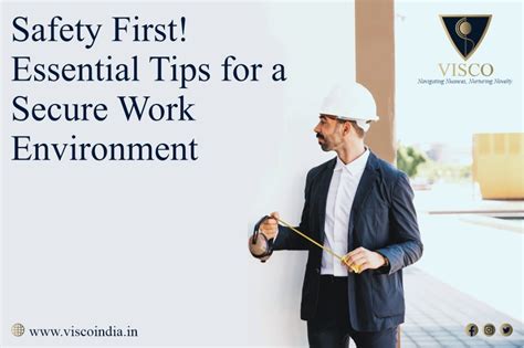 Safety First Essential Tips For A Secure Work Environment