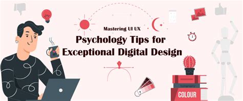mastering ui ux psychology tips for exceptional digital design