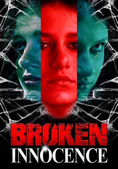 Watch Broken Innocence 2024 Free Movies Tubi