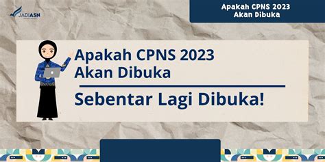 Apakah Cpns Akan Dibuka Sebentar Lagi Dibuka Bimbel Cpns
