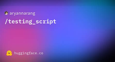 Aryannarangtestingscript · Datasets At Hugging Face