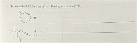 Solved 09. Write the IUPAC names of the following compounds. | Chegg.com