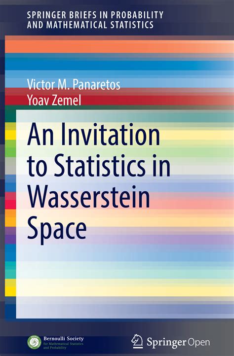 An Invitation To Statistics In Wasserstein Space ‒ Smat ‐ Epfl