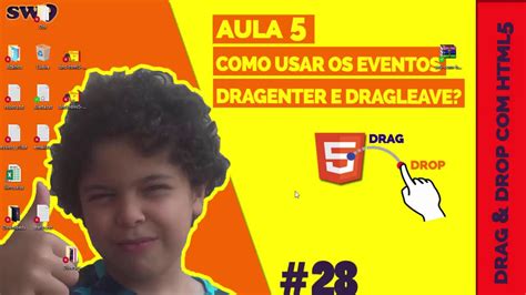 drag and drop com html5 aula 5 como usar os eventos dragenter e