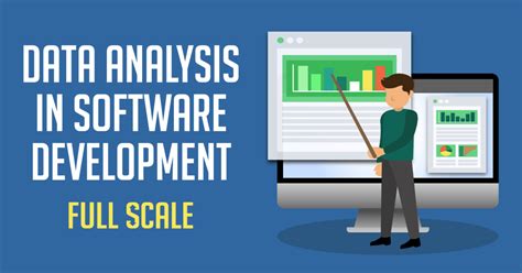 The Power Of Integrating Data Analysis In Software Development Full Scale