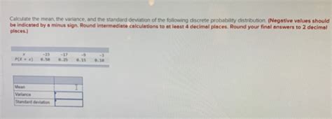Calculate The Mean The Variance And The Standard Deviation Of The