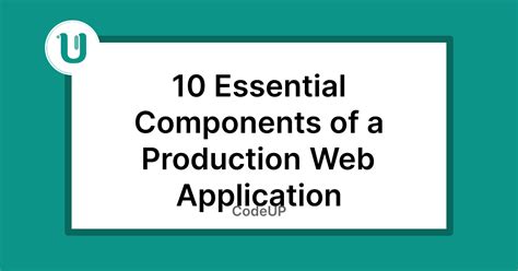 10 Essential Components Of A Production Web Application