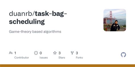 Github Duanrbtask Bag Scheduling Game Theory Based Algorithms