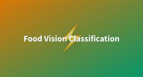 Food Vision Classification A Hugging Face Space By Vusamson