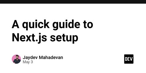a quick guide to next js setup dev community