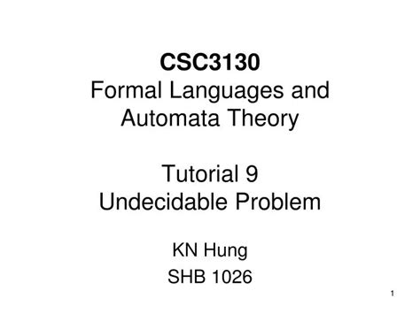 ppt csc3130 formal languages and automata theory tutorial 9