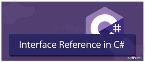 Interface Reference In C Tpoint Tech