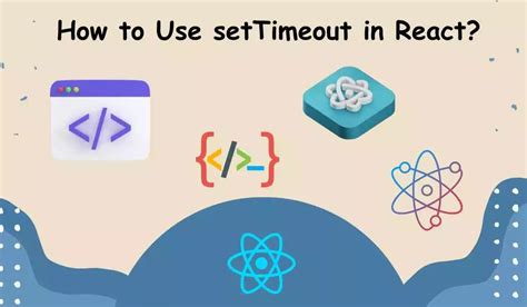 How To Use Settimeout In React Naukri Code 360