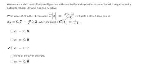 Solved Assume A Standard Control Loop Configuration With A