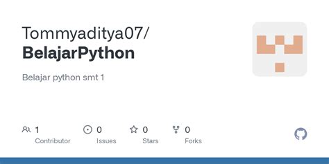 github tommyaditya07 belajarpython belajar python smt 1