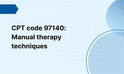 Cpt Code 97140 Manual Therapy Techniques