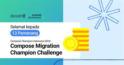Selamat Kepada Pemenang Compose Migration Champion Challenge 2023 Dicoding Blog