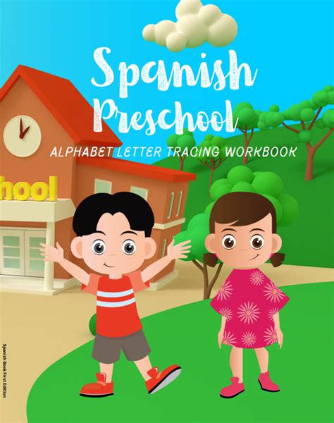 Spanish Learning for Kids - The Spanish Workbook for Kids: Alphabet Letter Tracing and Coloring ...