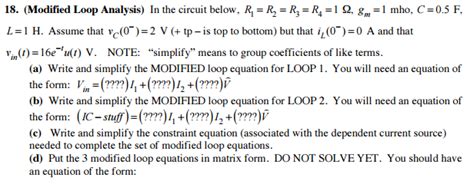 Solved 18 Modified Loop Analysis In The Circuit Below R