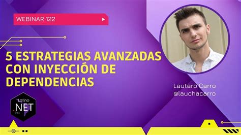 5 Estrategias Avanzadas Con Inyección De Dependencias Youtube