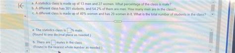 Solved K A A Statistics Class Is Made Up Of Men And Chegg