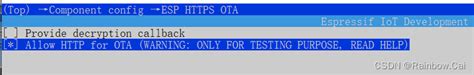 基于 Esp32 C3 开启 Flash 加密的 Development 模式和安全启动并进行 Ota 测试esp32 加密 Ota Csdn博客