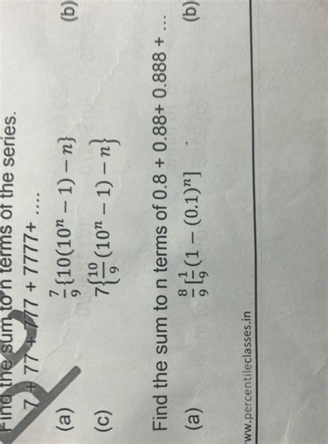 Find The Sum To N Terms Of The Series A 7 7777 …97 {10 10n−1 −n}7{910