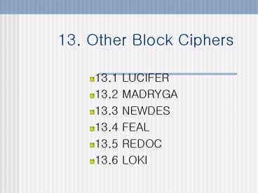 PPT 13 Other Block Ciphers PowerPoint Presentation Free To View Id 13c01a YjE3Z