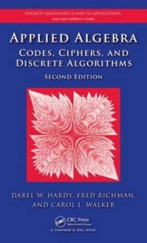 Applied Algebra Codes Ciphers And Discrete Algorithms Discrete