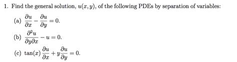 solved 1 find the general solution u x y of the