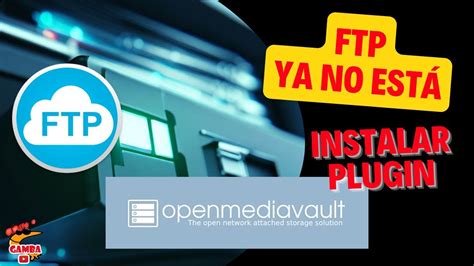 Openmediavault 6 Ftp Plugin Youtube