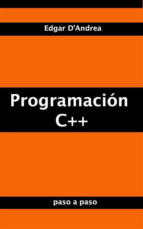 Amazon com Programación C Paso a paso Spanish Edition eBook D Andrea Edgar Kindle Store