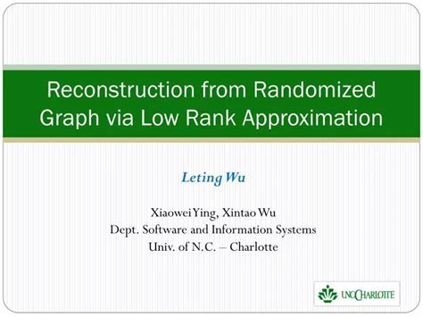 Ppt Reconstruction From Randomized Graph Via Low Rank Approximation Powerpoint Presentation