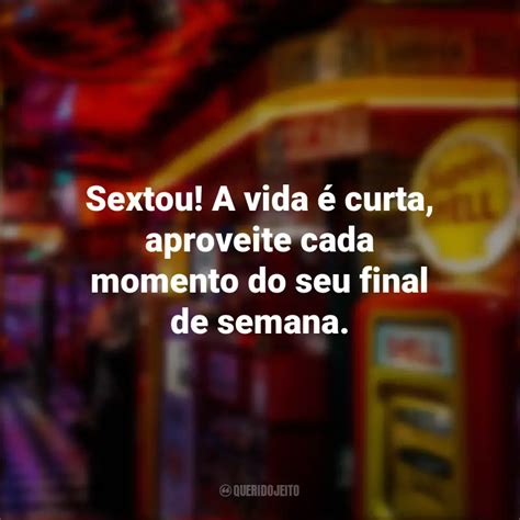 Sextou Frases Perfeitas Querido Jeito